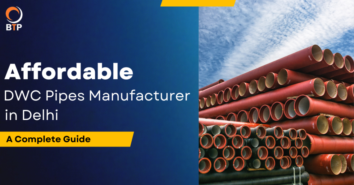 How To Choose DWC Pipes Manufacturer In Delhi?